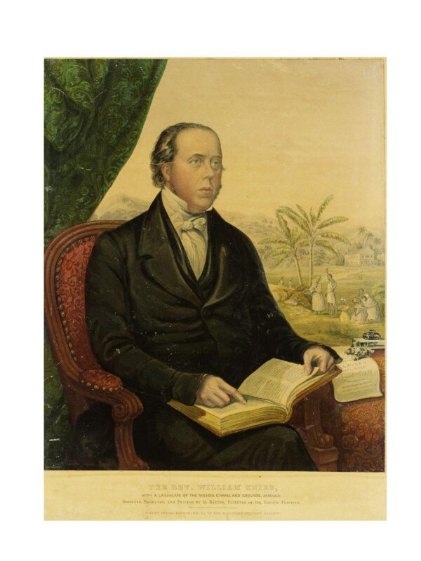 The Rev William Knibb, with a landscape of the Mission Chapel and ...