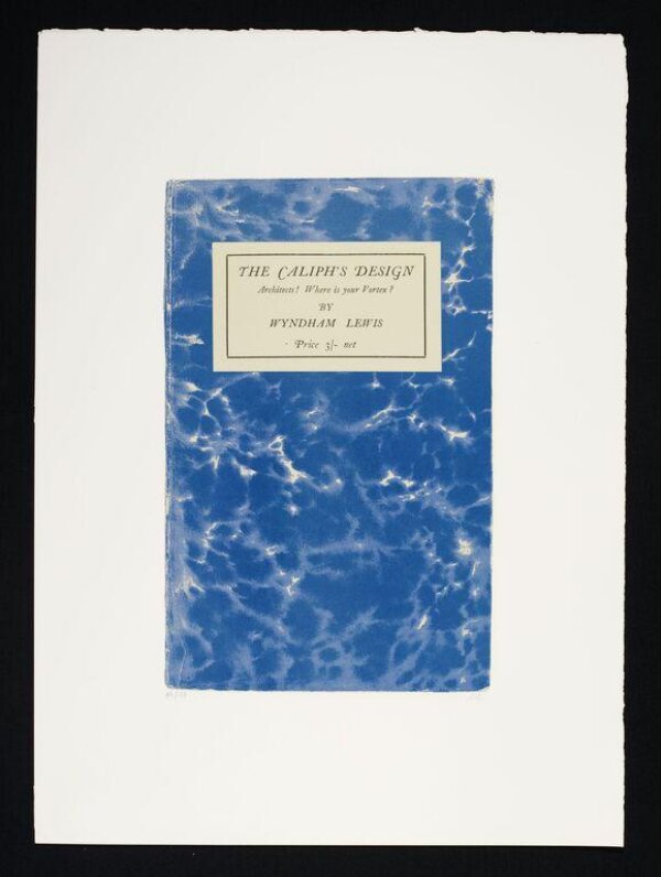 The Caliph's Design, Architects! Where's your Vortex?, Wyndham Lewis ...