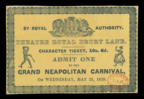 Ticket for the Grand Neapolitan Carnival, Theatre Royal Drury Lane ...