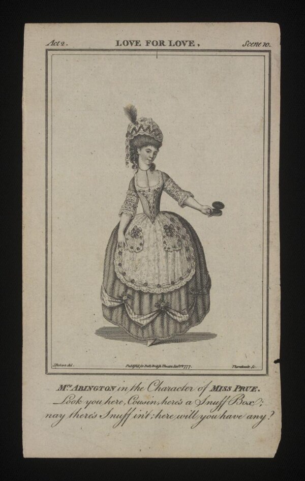 Mrs. Abington in the character of Miss Prue | Thornthwaite | | J ...