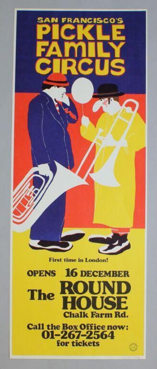 Poster advertising The Pickle Family Circus at The Round House | | V&A ...